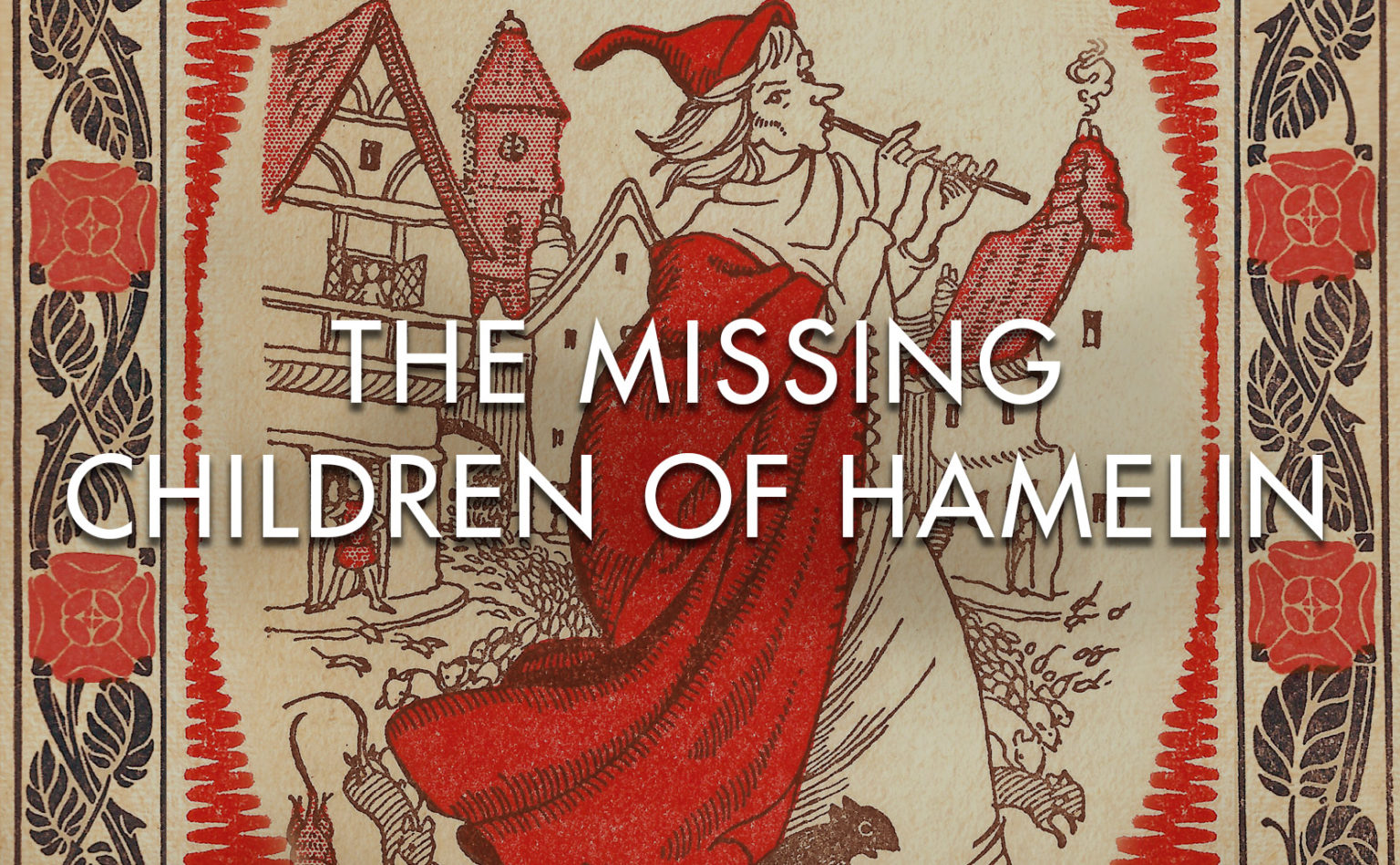 The Missing Children of Hamelin