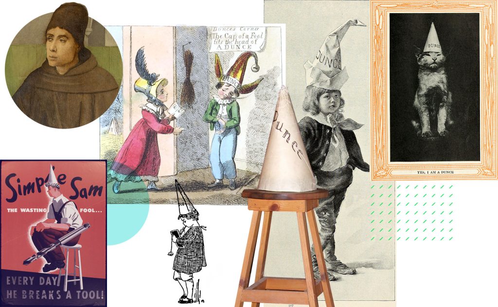 The dunce cap was originally worn by followers of gifted theologian ...